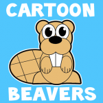 How to Draw a Cartoon Beaver with Easy Step by Step Drawing Tutorial ...