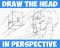 How to Draw the Head in Perspective : Drawing Human Head in Perspective ...