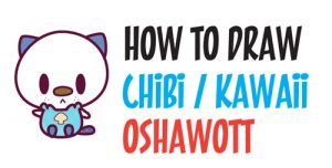 baby Oshawott – How to Draw Step by Step Drawing Tutorials